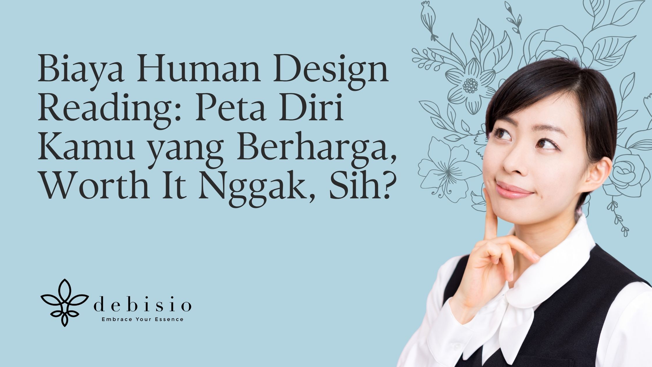 Biaya Human Design Reading: Peta Diri Kamu yang Berharga – Worth It Nggak, Sih? - Debisio ...